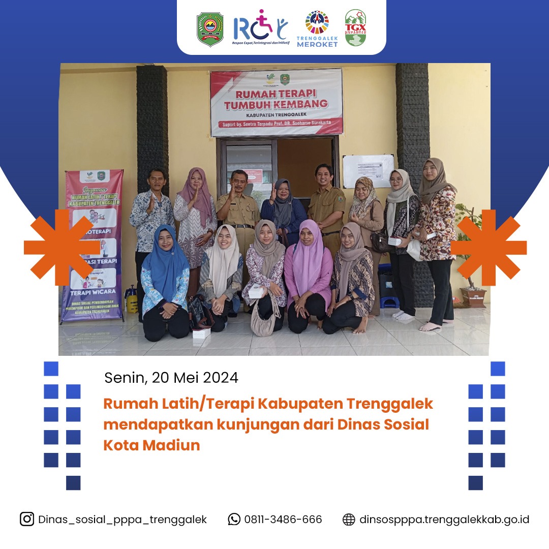 RUMAH LATIH/TERAPI DINAS SOSIAL PPPA KABUPATEN TRENGGALEK MENERIMA KUNJUNGAN DARI DINAS SOSIAL ...